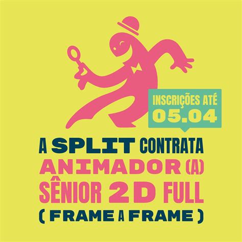 Split Studio No Linkedin Vaga Animação Frameaframe Fullanimation