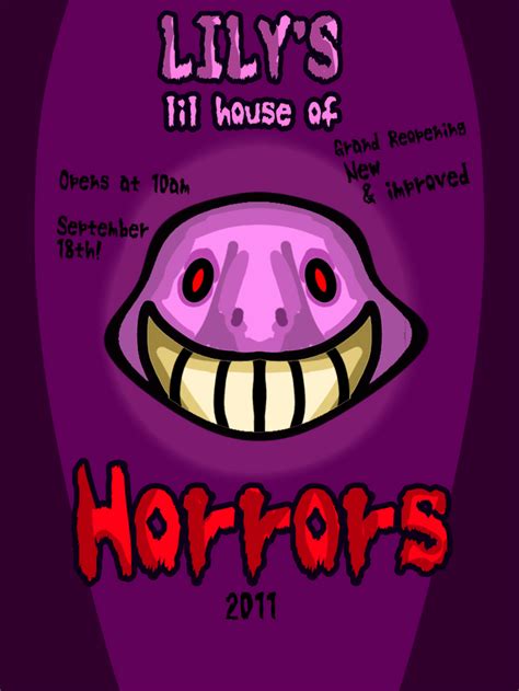 Lilys Lil House Of Horrors Poster Rlilyshouseofhorrors