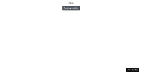 Dropdown Component Forked Codesandbox Dropdown Component Forked Codesandbox