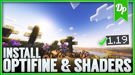 How To Install Optifine And Shaders For Minecraft 1 19 Minecraft 1 19