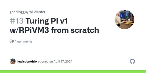 Turing Pi V1 Wrpivm3 From Scratch · Issue 13 · Geerlingguypi Cluster · Github