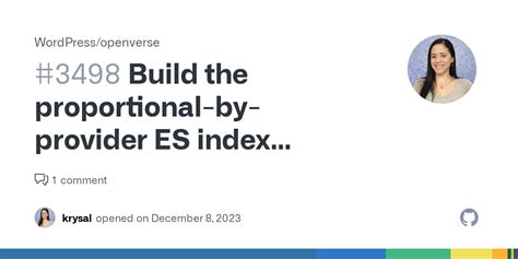 Build The Proportional By Provider Es Index Creation Dag · Issue 3498 · Wordpressopenverse