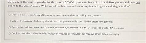 Solved Sars Cov 2 ﻿the Virus Responsible For The Current