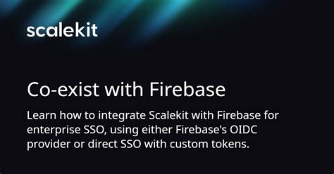 co exist with firebase scalekit docs