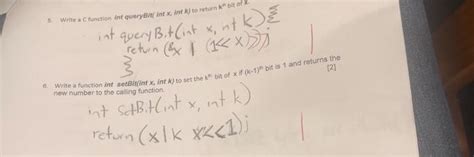 Solved 5 Write A C Function Int Querybit Int X Int K To