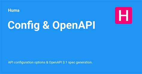 Config And Openapi Huma