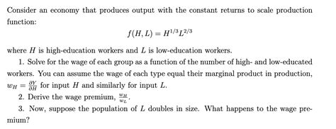 Solved Consider An Economy That Produces Output With The Chegg Com
