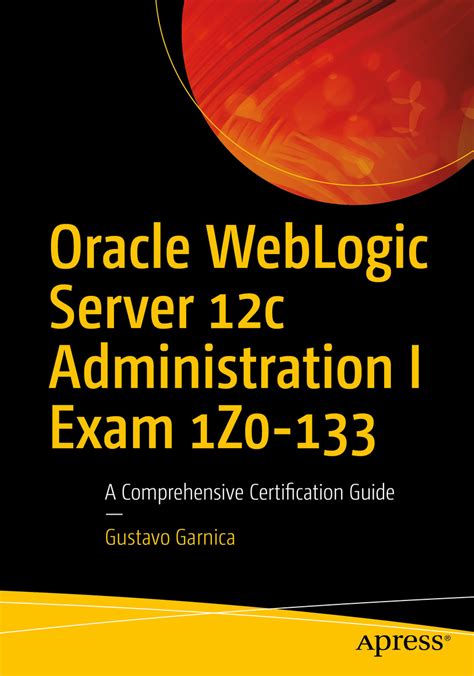 Cover Oracle Weblogic Server 12c Administration I Exam 1z0 133 A
