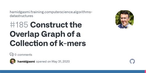Construct The Overlap Graph Of A Collection Of K Mers · Issue 185