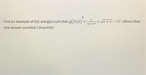 SOLVED Find An Example Of F X And G X Such That G F X 6 X 1 2 X 1 17 More Than