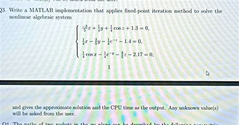 Q3 Write A Matlab Implementation That Applies Fixed Point Iteration