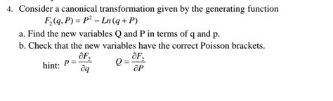 Solved 4 Consider A Canonical Transformation Given By The