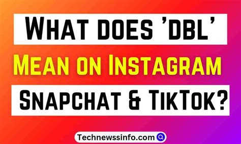 What Does ‘dbl Mean On Instagram Snapchat And Tiktok In Texting By Ayush Agrawal Medium
