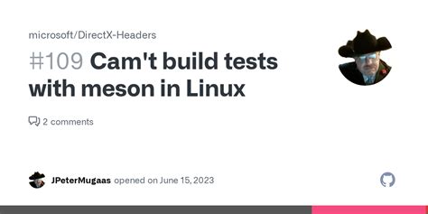 cam t build tests with meson in linux · issue 109 · microsoft directx