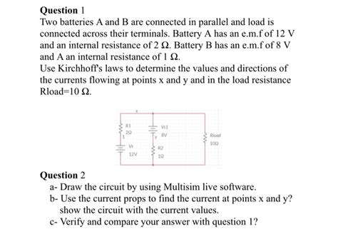 Solved Question Two Batteries A And B Are Connected In Chegg Com
