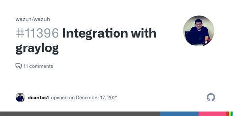 Integration With Graylog · Issue 11396 · Wazuhwazuh · Github