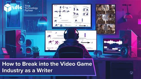 How To Break Into The Video Game Industry As A Writer Sdlc Corp