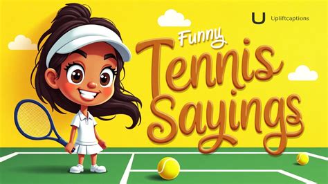 300 Funny Tennis Sayings To Serve Up Big Laughs