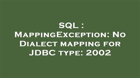 Sql Mappingexception No Dialect Mapping For Jdbc Type 2002 Youtube