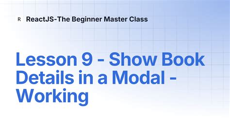 Lesson 9 Show Book Details In A Modal Working Reactjs The
