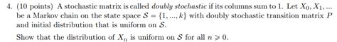 Solved 4 10 Points A Stochastic Matrix Is Called Doubly