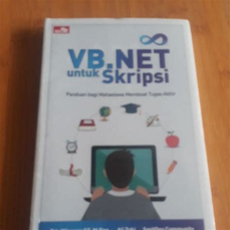 Jual VB NET Untuk Skripsi Panduan Bagi Mahasiswa Membuat Tugas Akhir Shopee Indonesia