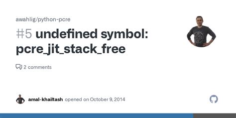 Undefined Symbol Pcre Jit Stack Free Issue 5 Awahlig Python Pcre