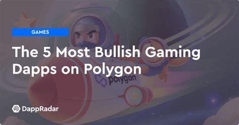 The 5 Most Bullish Gaming Dapps On Polygon