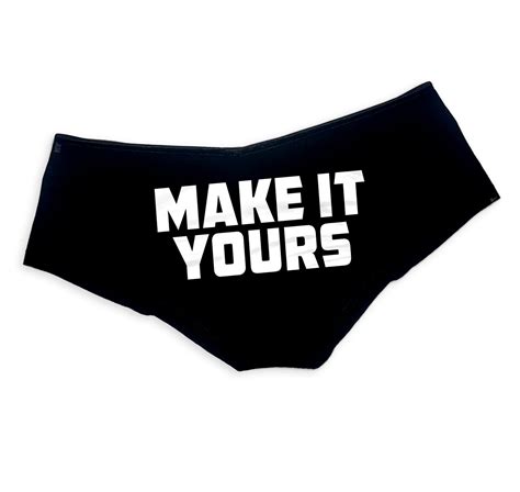 Make It Yours Panties Funny Panties Booty Bachelorette Party Bridal