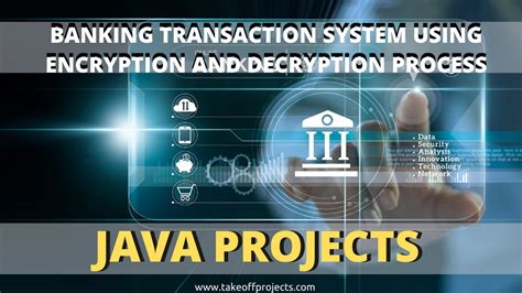 banking transaction system using encryption and decryption process java web application