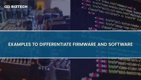 Firmware Vs Software Key Differences Explained