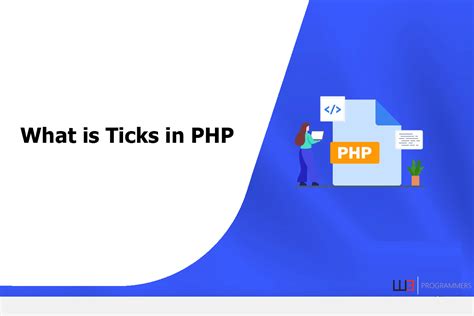 What Is Ticks In PHP W3programmers Com Bangla