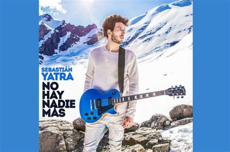 Top De Las Mejores Letras De Sebastian Yatra M Sica Amino Amino