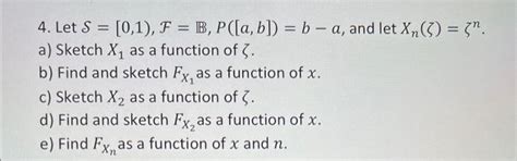 4 Let S 0 1 F B P a b ba and let Xn ζ ζn a Chegg com