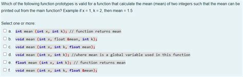 Solved Which Of The Following Function Prototypes Is Valid