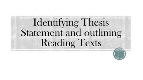 Identifying Thesis Statement And Outlining Reading Texts Pdf