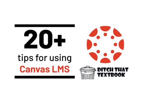 20 Tips For Using Canvas Lms Ditch That Textbook