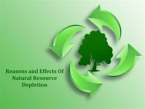 Ppt Reasons And Effects Of Natural Resource Depletion Powerpoint