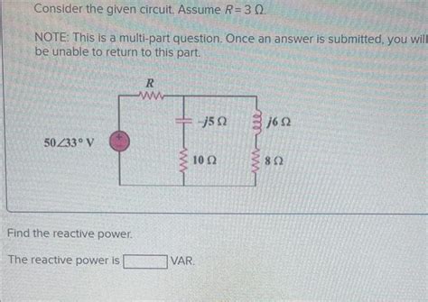 solved consider the given circuit assume r 3Ω note this