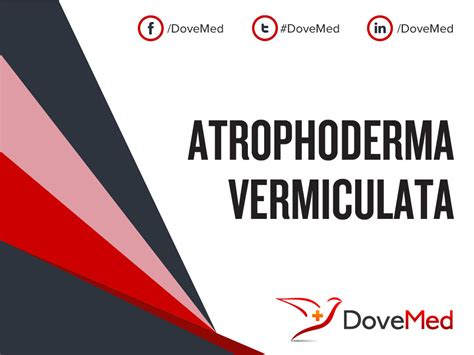 Atrophoderma Vermiculatum
