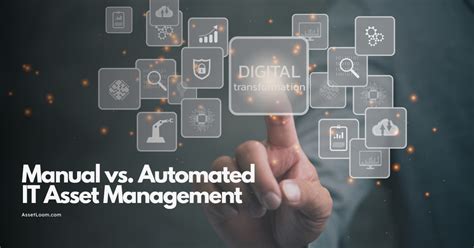 Manual Vs Automated It Asset Management Pros And Cons