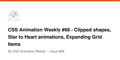 css animation weekly 68 clipped shapes star to heart animations expanding grid items css