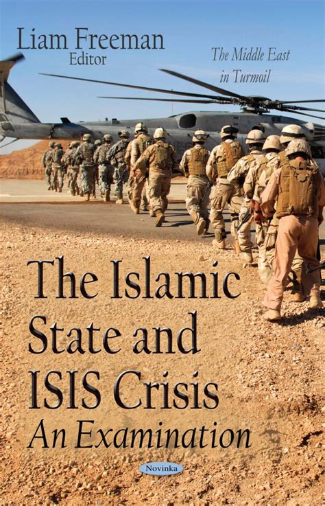 The Islamic State And Isis Crisis An Examination Nova Science Publishers