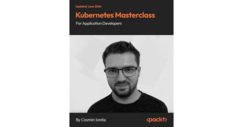 Kubernetes Masterclass For Application Developers Video
