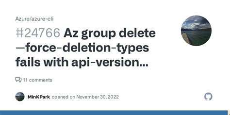 Az Group Delete Force Deletion Types Fails With Api Version Mismatch Issue Azure