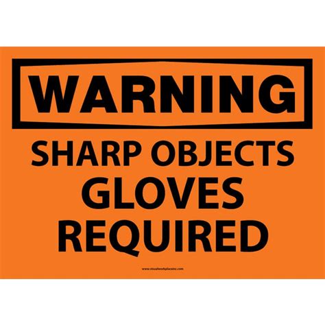 Osha Warning Sharp Objects Gloves Required Visual Workplace Inc
