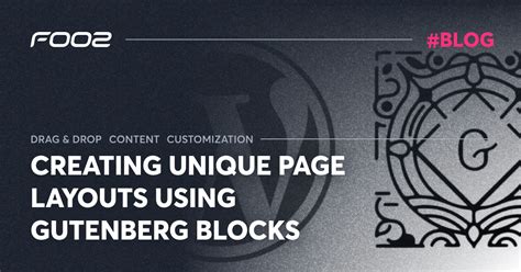 How To Create Unique Page Layouts With Gutenberg Blocks