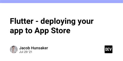 Flutter Deploying Your App To App Store Dev Community