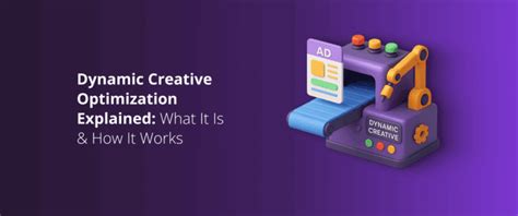 Dynamic Creative Optimization Explained Devrix