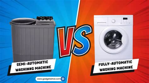 Semi Automatic Vs Fully Automatic Washing Machine In India 2024